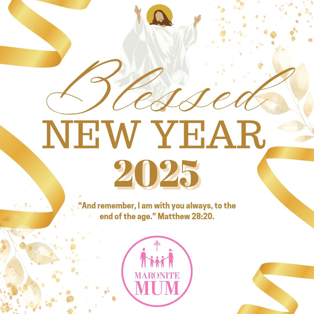 Blessed New Year – Maronite Mum